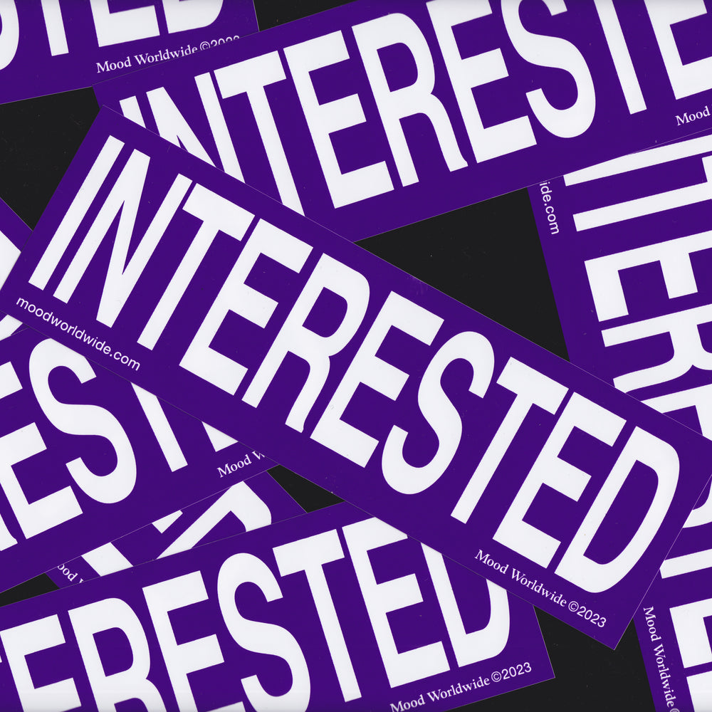 Interested Big Sticker – Mood Worldwide