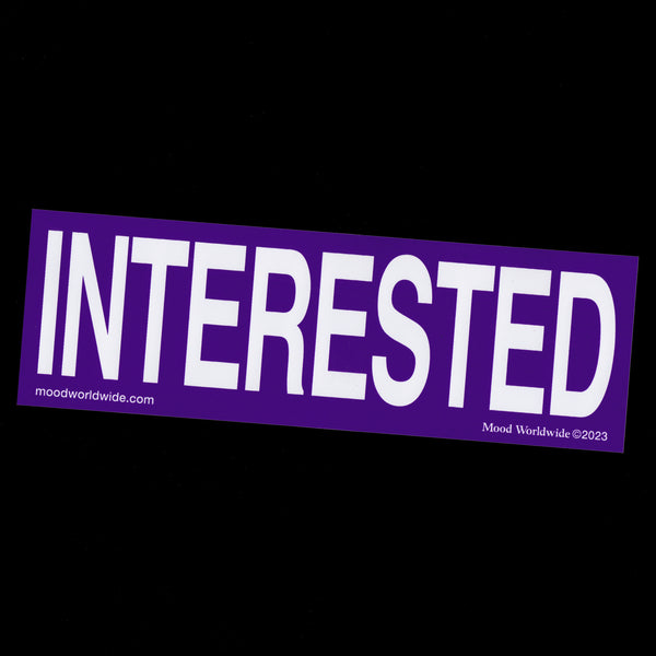 Interested Big Sticker – Mood Worldwide